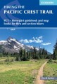 Hiking The Pacific Crest Trail: Pct - Three-part Guidebook And Map ...
