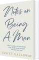 Køb Notes On Being A Man af Scott Galloway - english book - Gucca.dk