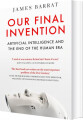 Our Final Invention af James Barrat - English Book - Gucca.dk