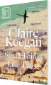 Small Things Like These af Claire Keegan - English Book - Gucca.dk