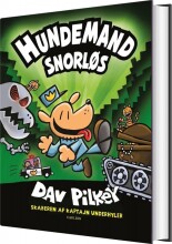 Hundemand 2 - Snorløs af Dav Pilkey - Indbundet Bog - Gucca.dk