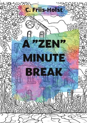 A "zen" Minute Break af Connie Friis-Holst - English Book - Gucca.dk