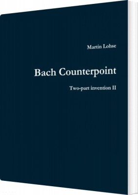 Bach Counterpoint af Martin Lohse - English Book - Gucca.dk