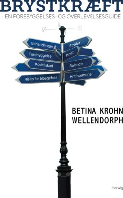 Brystkræft af Betina Krohn Wellendorph - Hæftet Bog - Gucca.dk