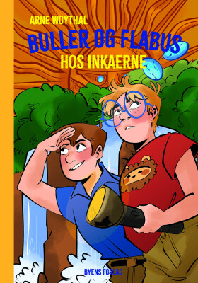 Køb Buller Og Flabus Hos Inkaerne af Arne Woythal - bog hardback - Gucca.dk