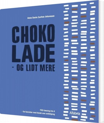 Køb Chokolade - Og Lidt Mere af Anna Soele Zachau Johansson - bog ...