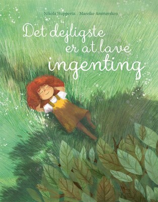 Køb Det Dejligste Er At Lave Ingenting af Nikola Huppertz - bog ...