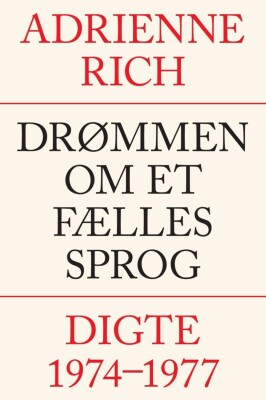 Køb Drømmen Om Et Fælles Sprog af Adrienne Rich - bog paperback - Gucca.dk