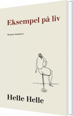 Eksempel På Liv af Helle Helle - Indbundet Bog - Gucca.dk