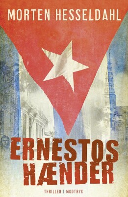 Ernestos Hænder af Morten Hesseldahl - Indbundet Bog - Gucca.dk