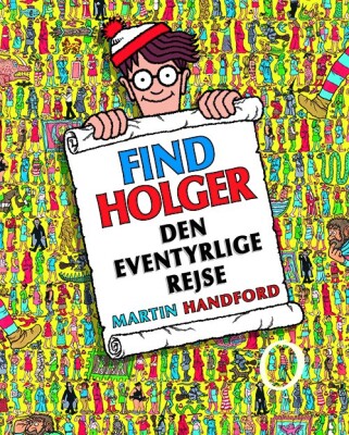 Køb Find Holger - Den Eventyrlige Rejse af Martin Handford - bog ...