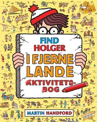 Køb Find Holger - I Fjerne Lande - Aktivitetsbog af Martin Handford ...