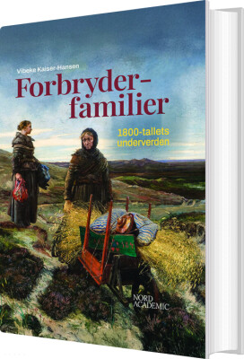 Forbryderfamilier af Vibeke Kaiser-Hansen - Indbundet Bog - Gucca.dk