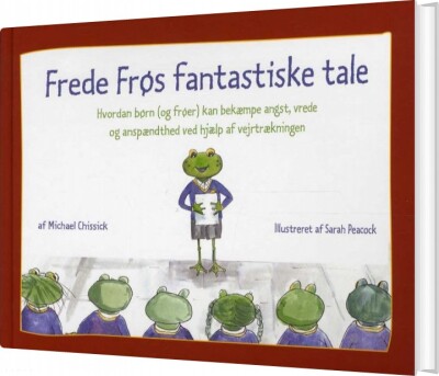 Køb Frede Frøs Fantastiske Tale af Michael Chissick - bog indbundet ...