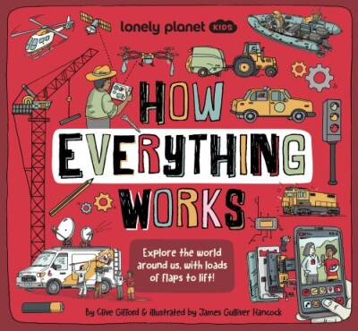 Køb How Everything Works - Lonely Planet Kids - english book - Gucca.dk