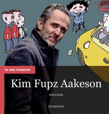 Køb Kim Fupz Aakeson af Nina Sahl - bog hæftet - Gucca.dk
