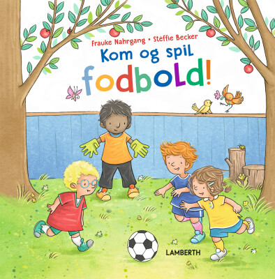 Kom Og Spil Fodbold! af Frauke Nahrgang - Indbundet Bog - Gucca.dk
