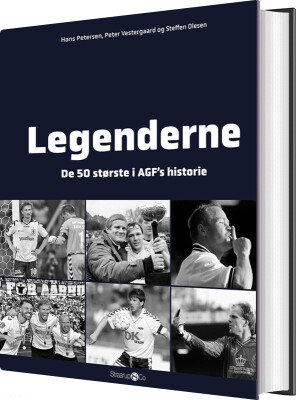 Køb Legenderne 1 - De 50 Største I Agf's Historie af Peter Vestergaard ...