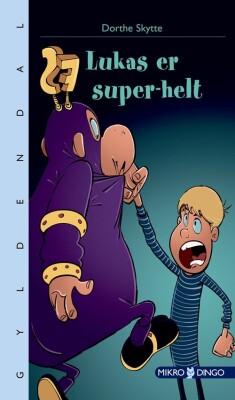 Lukas Er Super-helt af Dorthe Skytte - Hæftet Bog - Gucca.dk