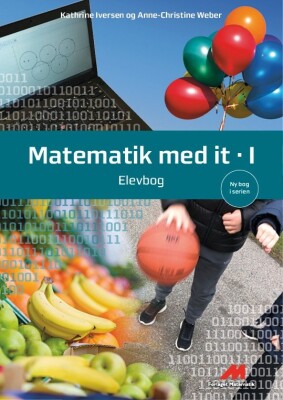 Matematik Med It I - Elevbog af Anne-Christine Weber - Paperback - Gucca.dk