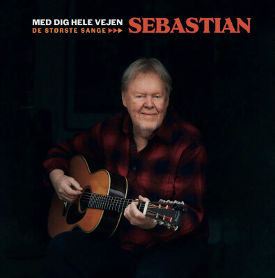 Køb Sebastian - Med Dig Hele Vejen - De Største Sange på CD - album ...