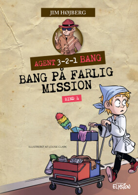 Køb Bang På Farlig Mission af Jim Højberg - bog hardback - Gucca.dk