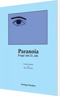 Paranoia af Daniel Freeman - Paperback Bog - Gucca.dk