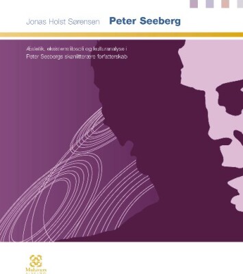 Køb Peter Seeberg af Jonas Holst Sørensen - bog paperback - Gucca.dk