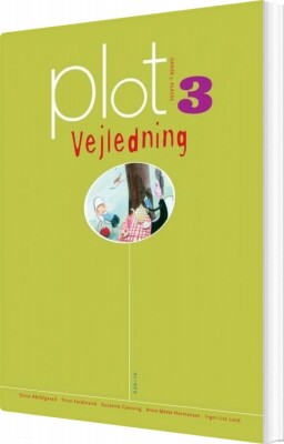 Køb Plot 3, Lærervejledning, 3.kl af Anne-Mette Hermansen - bog hæftet ...
