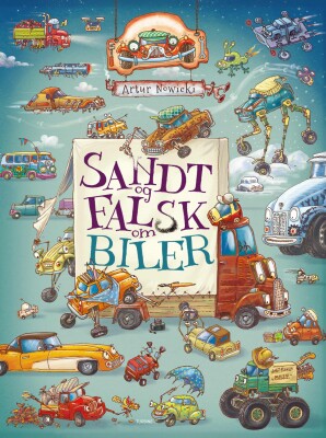 Køb Sandt Og Falsk Om Biler af Artur Nowicki - bog hardback - Gucca.dk
