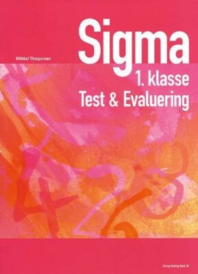 Køb Sigma Test & Evaluering, 1.kl af Mikkel Thøgersen - bog hæftet ...