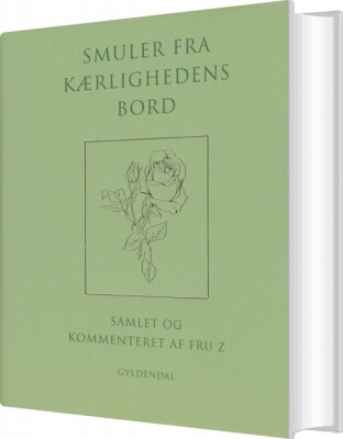 Køb Smuler Fra Kærlighedens Bord af Suzanne Brøgger - bog indbundet ...