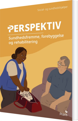 Sundhedsfremme, Forebyggelse Og Rehabilitering af Lone Andersen - Hæftet Bog - Gucca.dk