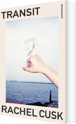 Køb Transit af Rachel Cusk - bog hæftet - Gucca.dk