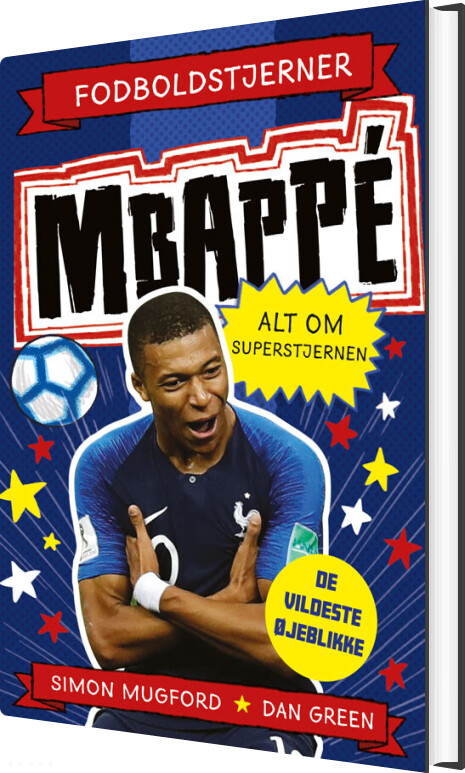 Fodboldstjerner - Mbappé - Alt Om Superstjernen af Dan Green ...