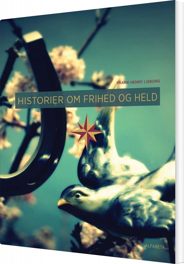 Historier Om Frihed Og Held af Frank Henry Lisborg - Hæftet Bog - Gucca.dk Historier Om Frihed Og Held af Frank Henry Lisborg - Hæftet Bog - Gucca.dk