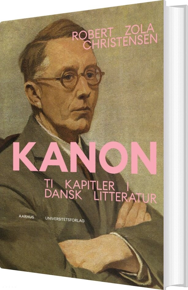 Kanon. Ti Kapitler I Dansk Litteratur af Robert Zola Christensen - Indbundet Bog - Gucca.dk