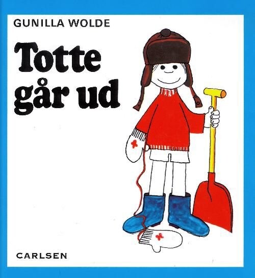 Totte Går Ud 1 af Gunilla Wolde - Hardback Bog - Gucca.dk