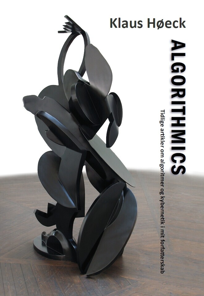 Algorithmics af Klaus Høeck - Hæftet Bog - Gucca.dk