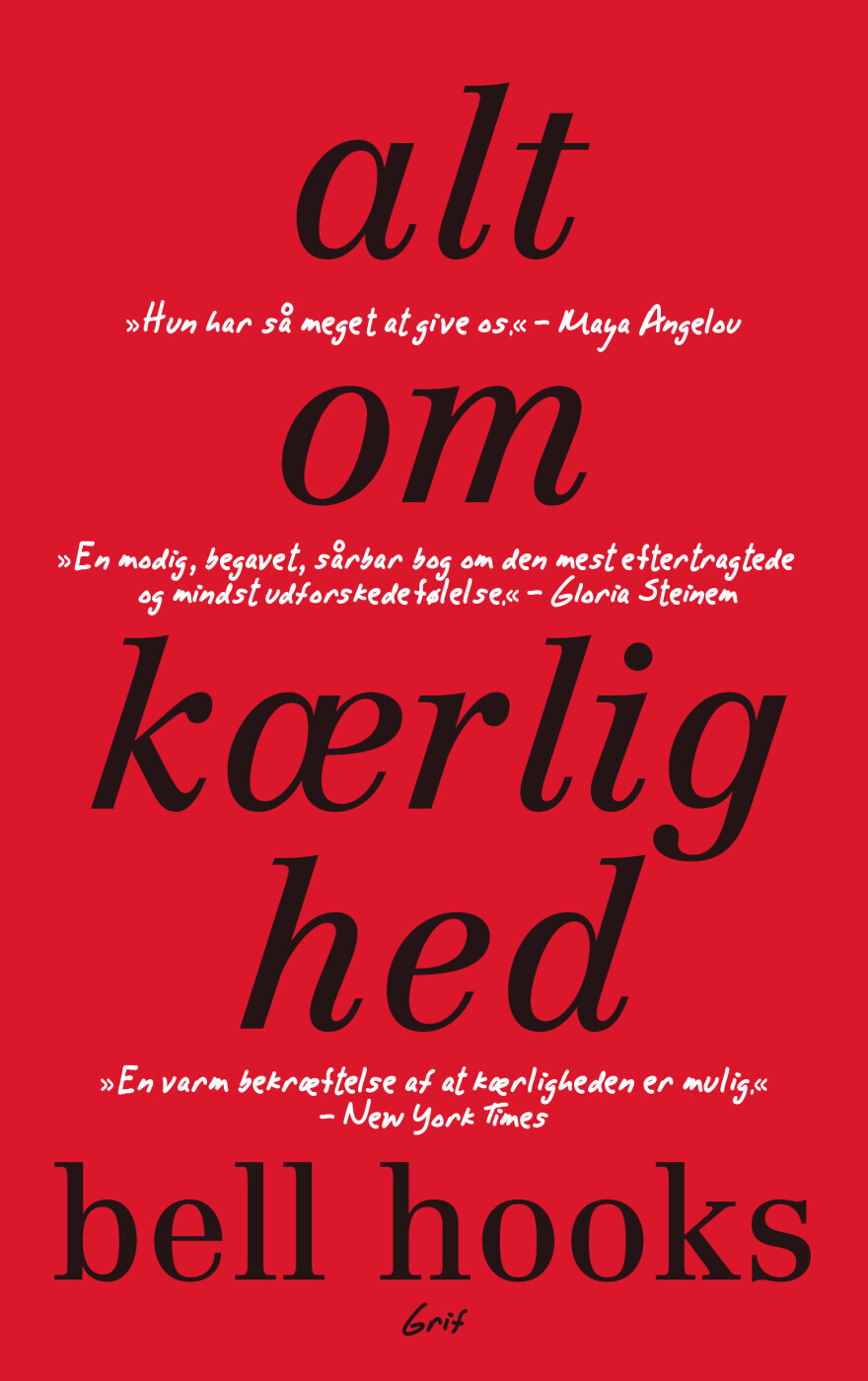 Alt Om Kærlighed af Bell Hooks - Hæftet Bog - Gucca.dk Alt Om Kærlighed af Bell Hooks - Hæftet Bog - Gucca.dk