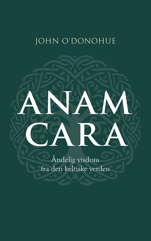 Køb Anam Cara af John O'donohue - bog hardback - Gucca.dk