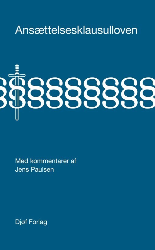 Ansættelsesklausulloven Med Kommentarer af Jens Paulsen - Indbundet Bog - Gucca.dk