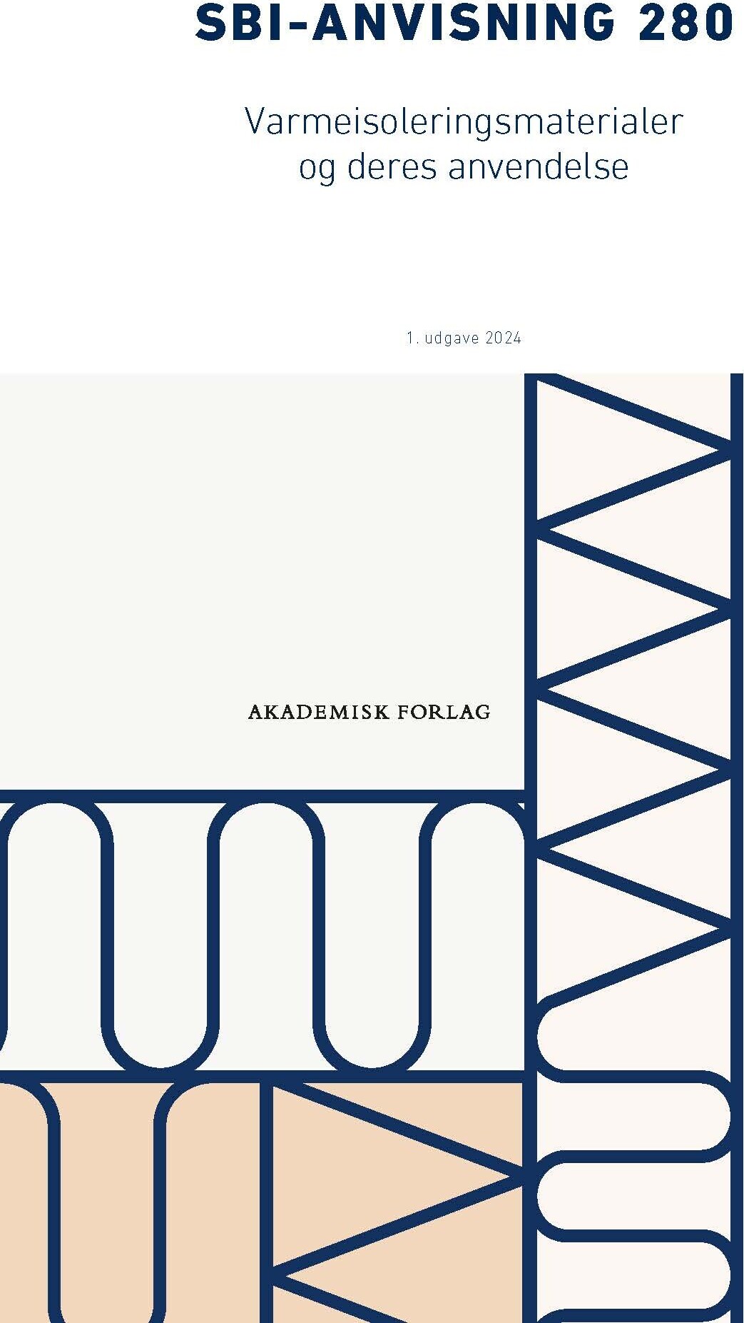 Anvisning 280: Varmeisoleringsmaterialer Og Deres Anvendelse af Birgit Rasmussen - Hæftet Bog ...