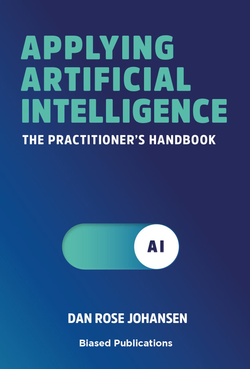 Applying Artificial Intelligence af Dan Rose Johansen - English Book - Gucca.dk