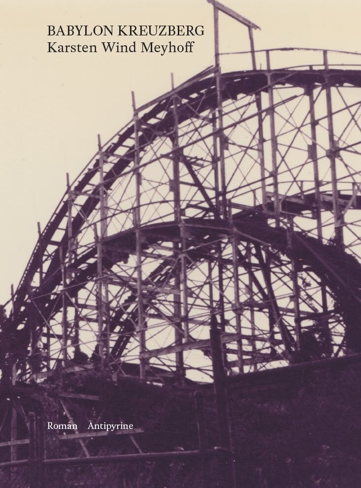 Køb Babylon Kreuzberg af Karsten Wind Meyhoff - bog hæftet - Gucca.dk