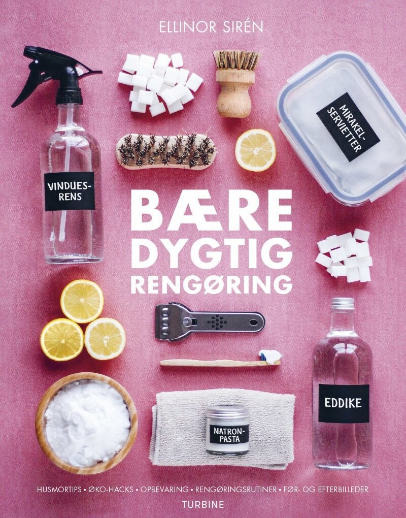 Køb Bæredygtig Rengøring af Ellinor Sirén - bog hardback - Gucca.dk
