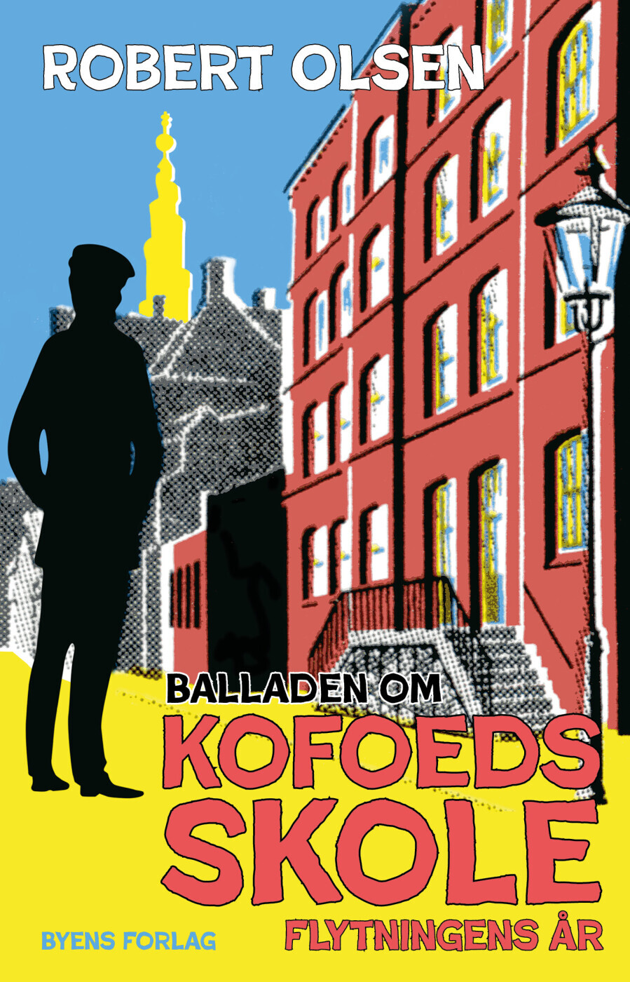 Køb Balladen Om Kofoeds Skole af Robert Olsen - bog hæftet - Gucca.dk