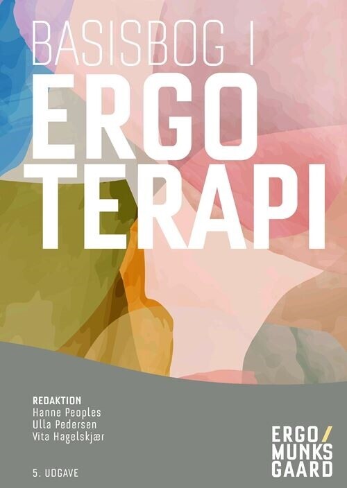 Køb Basisbog I Ergoterapi af Eva Ejlersen Wæhrens - indbundet - Gucca.dk