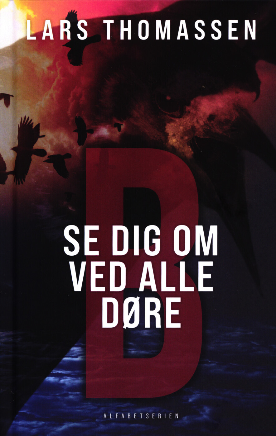 B - Se Dig Om Ved Alle Døre af Lars Thomassen - Hardback Bog - Gucca.dk