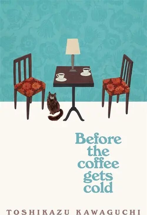 Køb Before The Coffee Gets Cold af Toshikazu Kawaguchi - english book ...